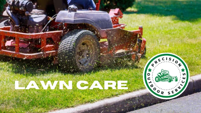 Lawn Care - Precision Outdoor Services